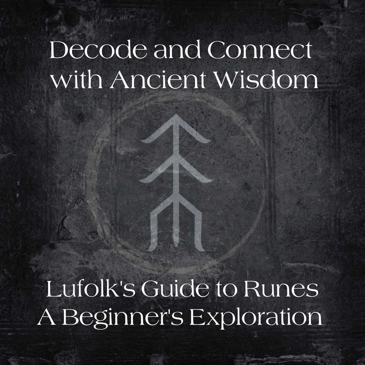 Learn how to read runes, a beginner's guide – Lufolk